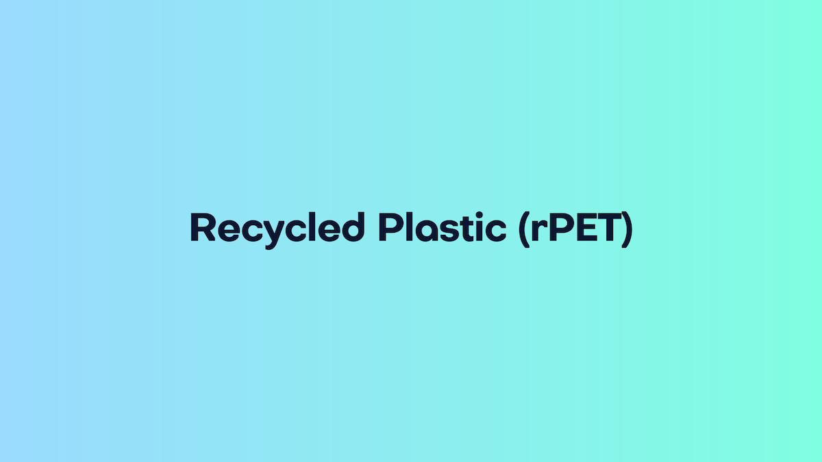What Is Recycled Plastic (rPET)? Guide to the Future of Sustainable ...