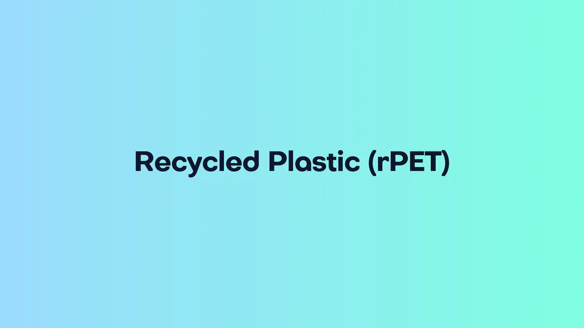 What Is Recycled Plastic (rPET)? Guide to the Future of Sustainable Packaging