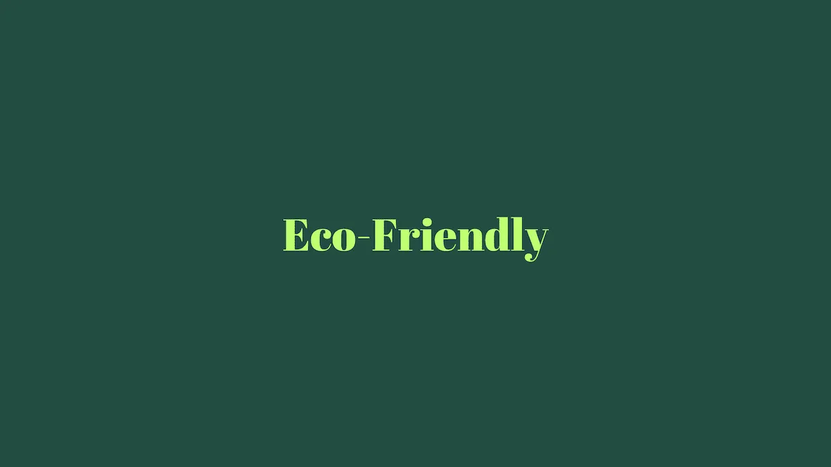 Eco-Friendly: Definition + Meaning - Causeartist
