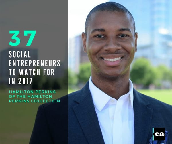 The 37 Social Entrepreneurs To Watch For In 2017 - Causeartist